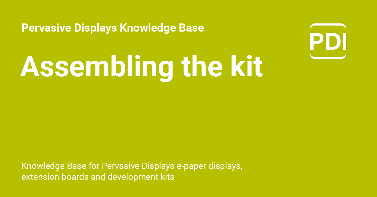 Assembling the kit - Pervasive Displays Knowledge Base