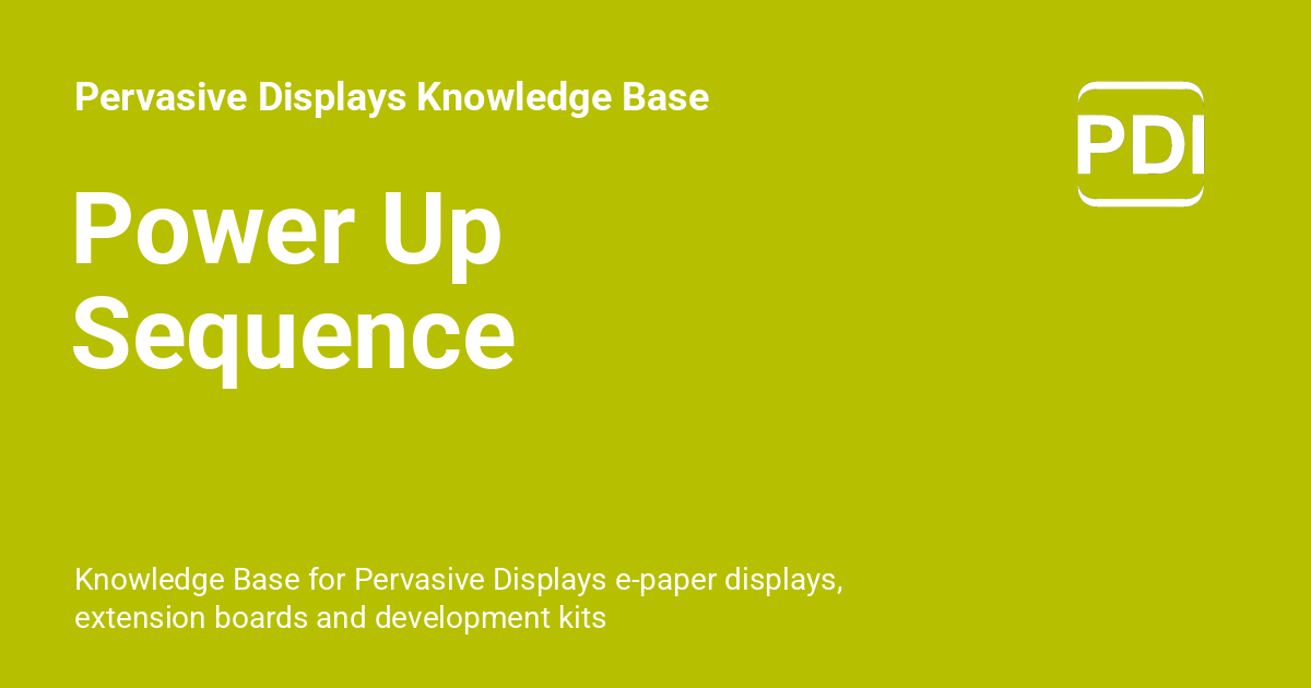 Power Up Sequence - Pervasive Displays Knowledge Base