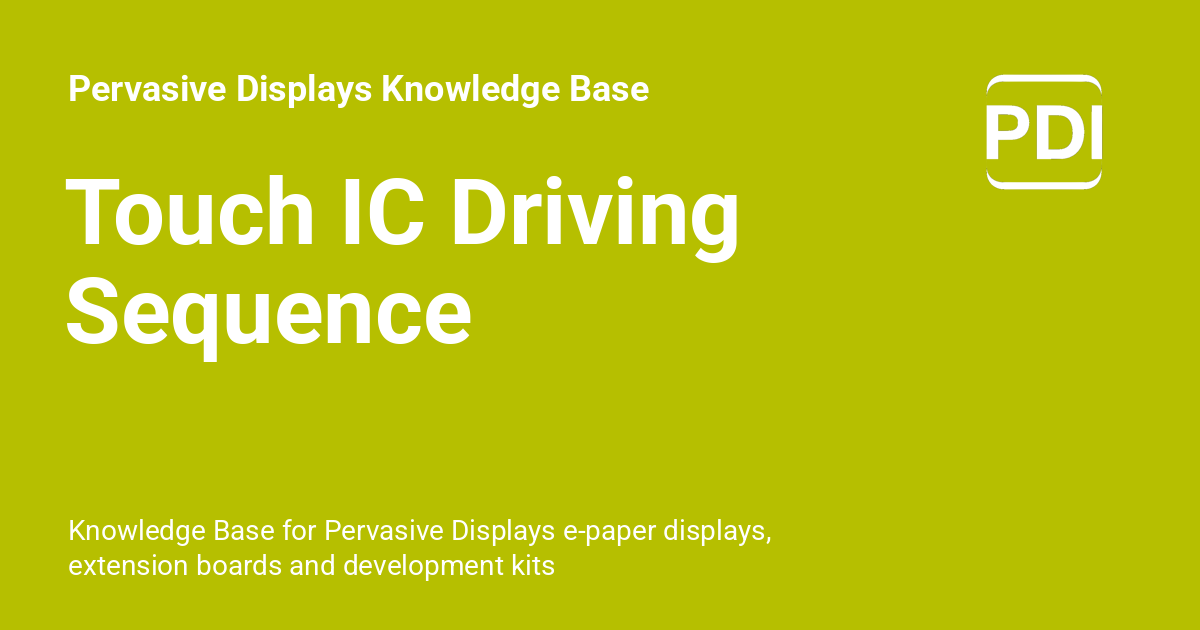 Touch IC Driving Sequence - Pervasive Displays Knowledge Base